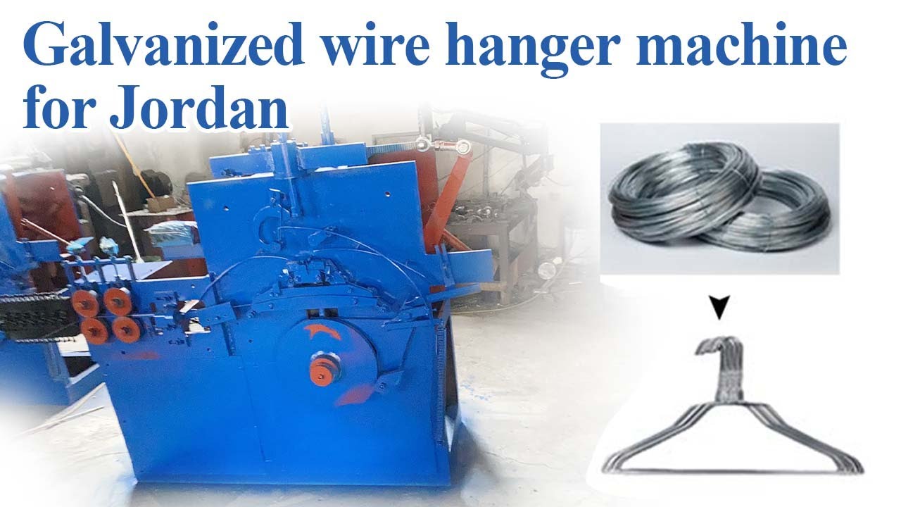 Jordanian Customer Test Galvanized Wire Hanger Machine, Efficient ...