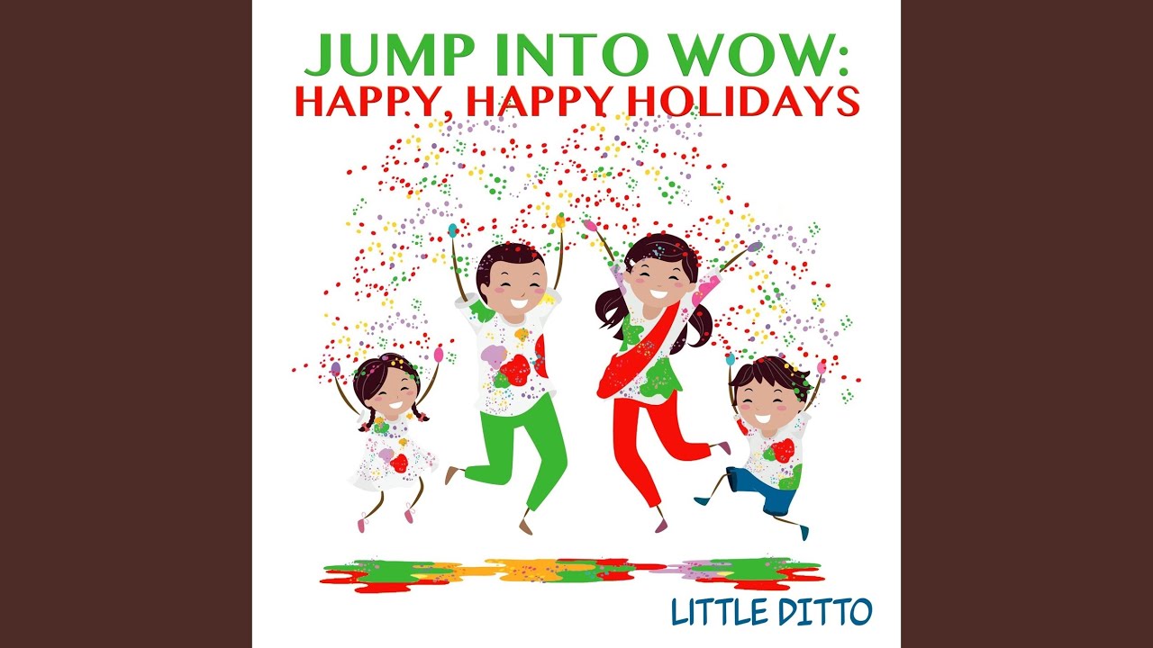 Jump into Wow: Happy, Happy Holidays - YouTube