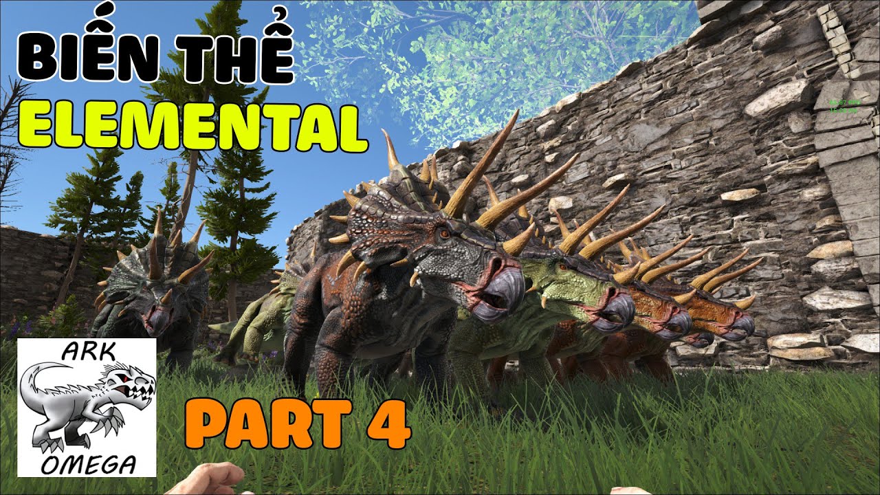 Review Mod #ARK Omega (Phần 4): VARIANTS ELEMENTAL (13 BIẾN THỂ NGUYÊN ...