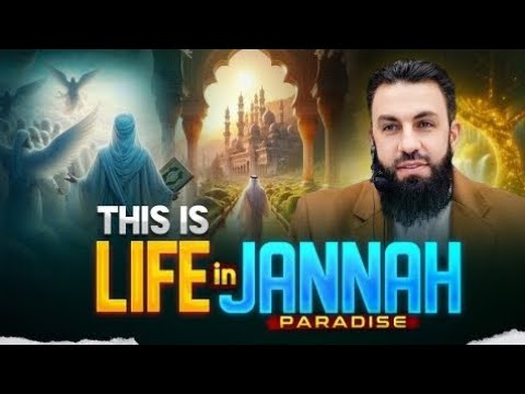 Life in Jannah Described - YouTube