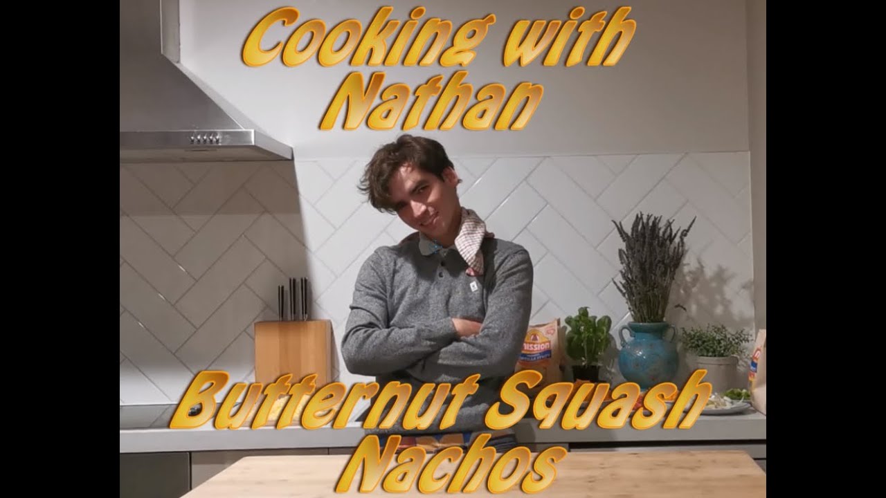Cooking with Nathan: Ep. 7 - Butternut Squash Nachos - YouTube