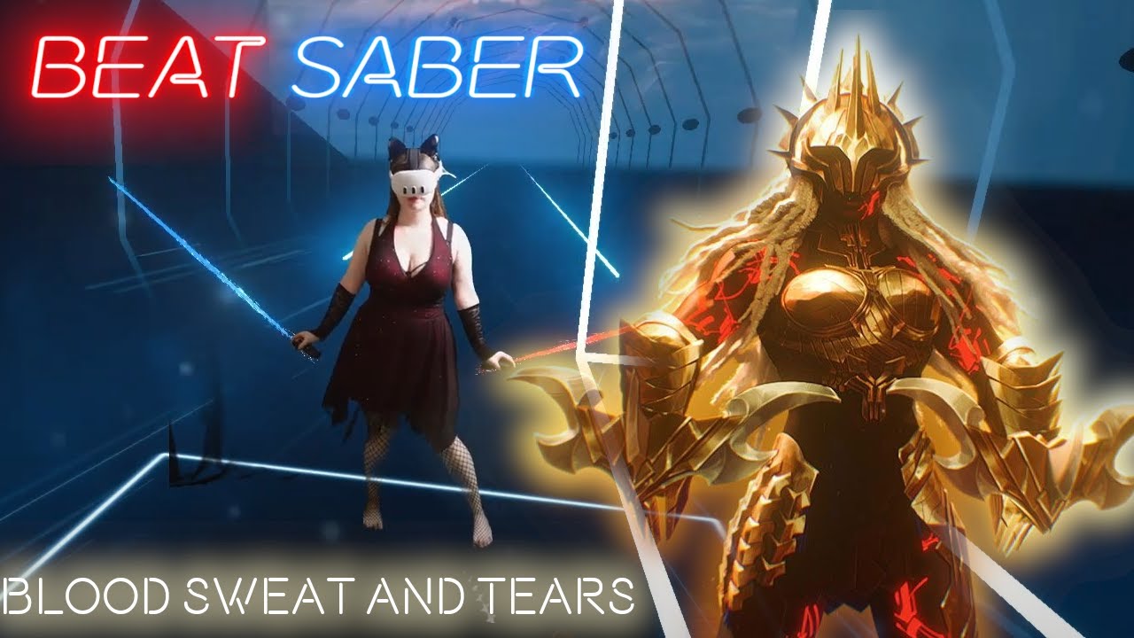 Blood Sweat and Tears - League of Legends Song Beat Saber! - YouTube