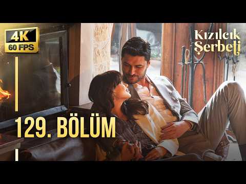 Kızılcık Şerbeti 129. Bölüm | 4K