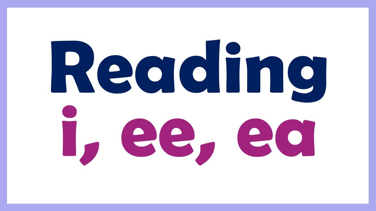 English Reading i, ee, ea Quiz - YouTube