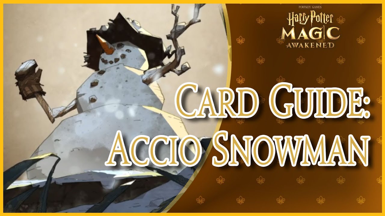 Card Guide: Accio Snowman | Harry Potter: Magic Awakened - YouTube