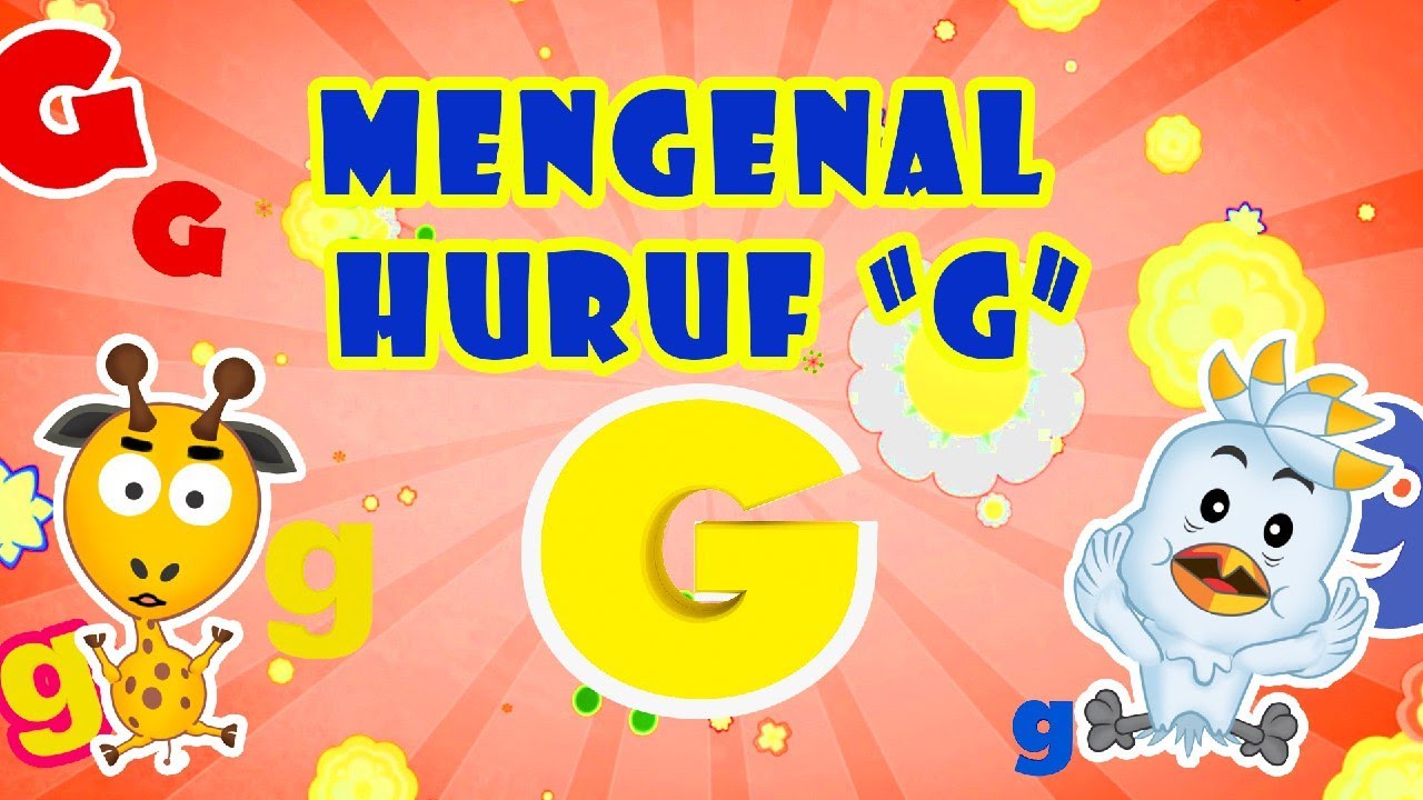 Mengenal Huruf G - Nama Benda dan Hewan dari Huruf G | Seri Mengenal ...