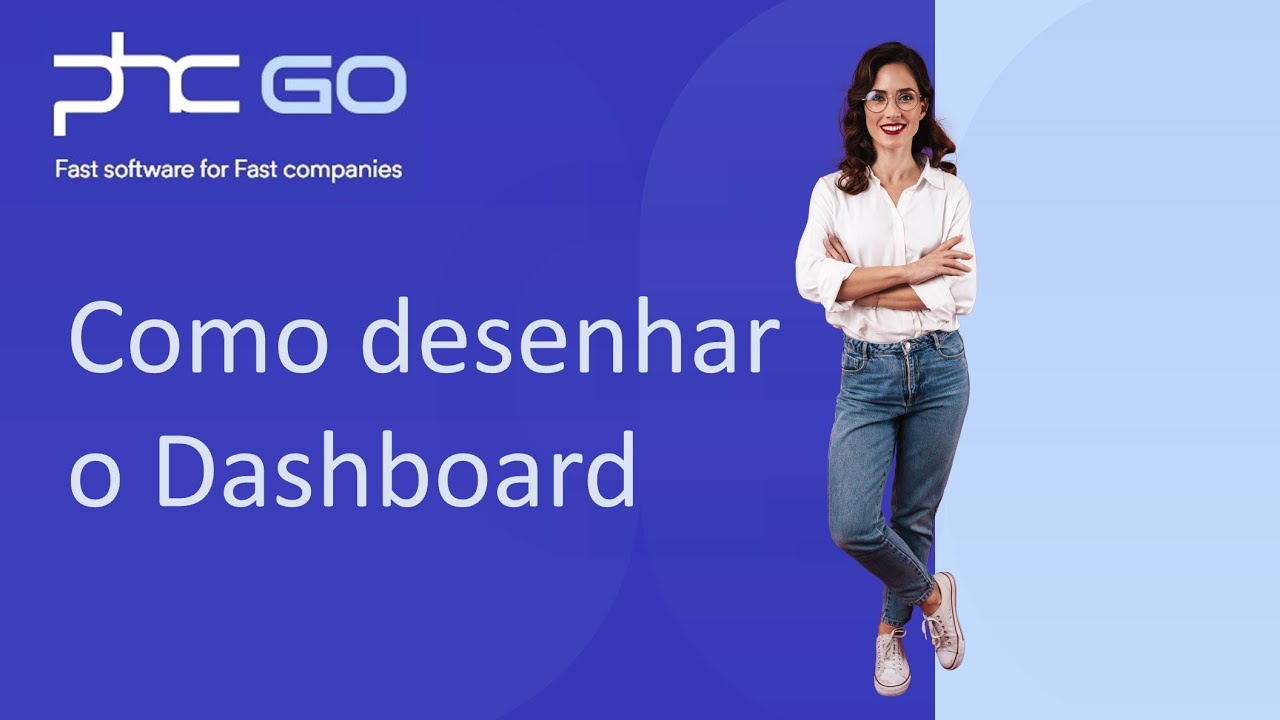 Como desenhar o Dashboard no PHC GO - YouTube