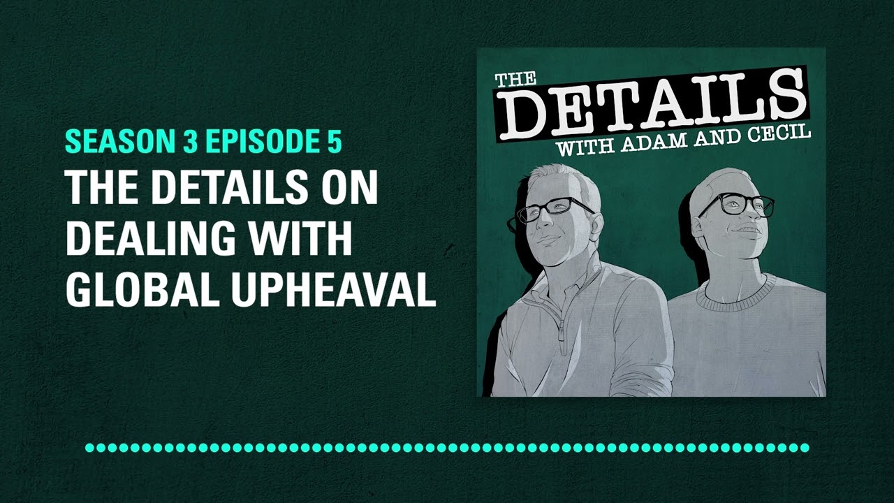 The Details on Dealing with Global Upheaval | Season 3 Episode 5 - YouTube