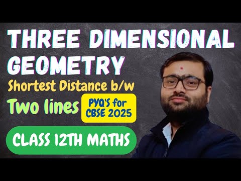 Class 12th Maths Three Dimensional Geometry Shortest Distance b/w two ...