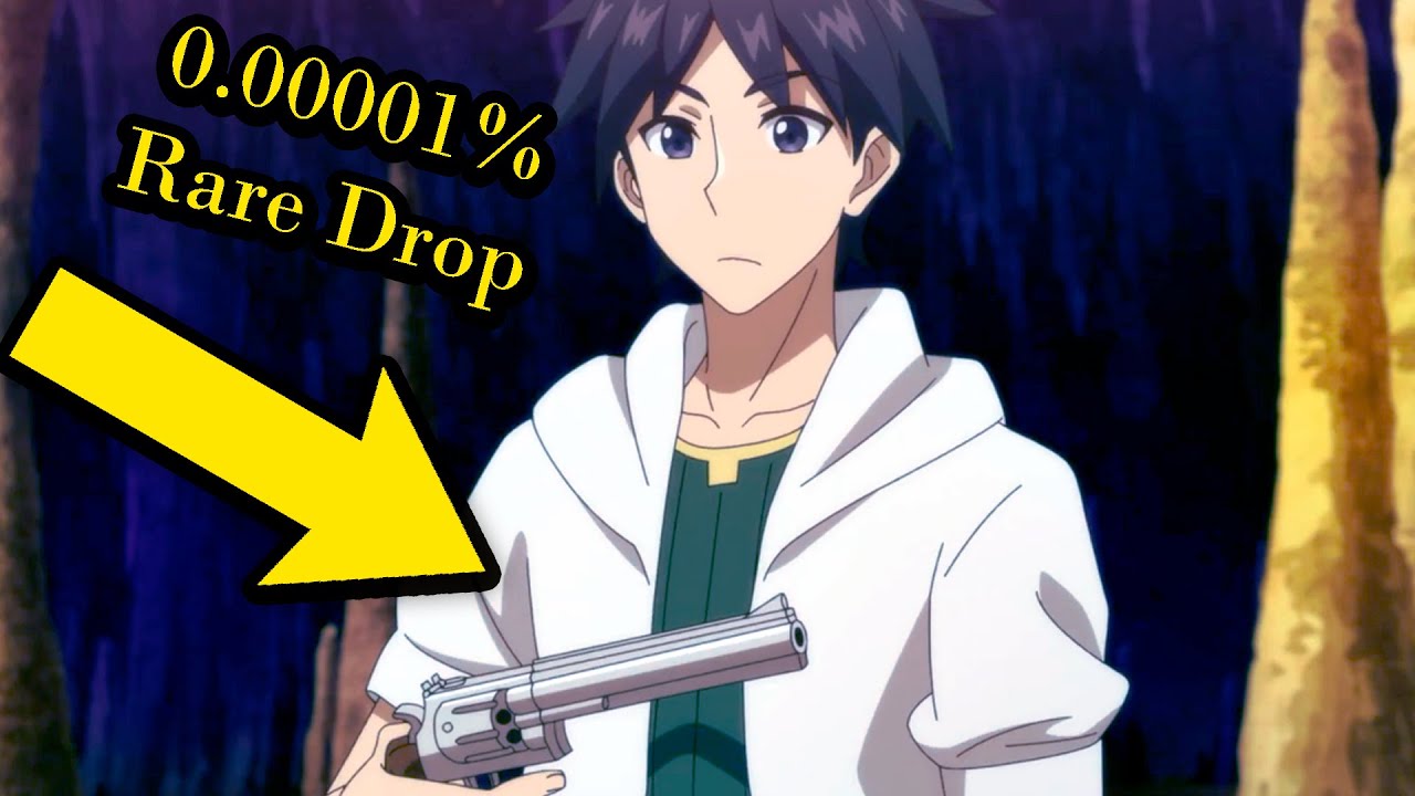 In This World Everything Is Obtained From Drops, His Drop Rate Is RANK ...