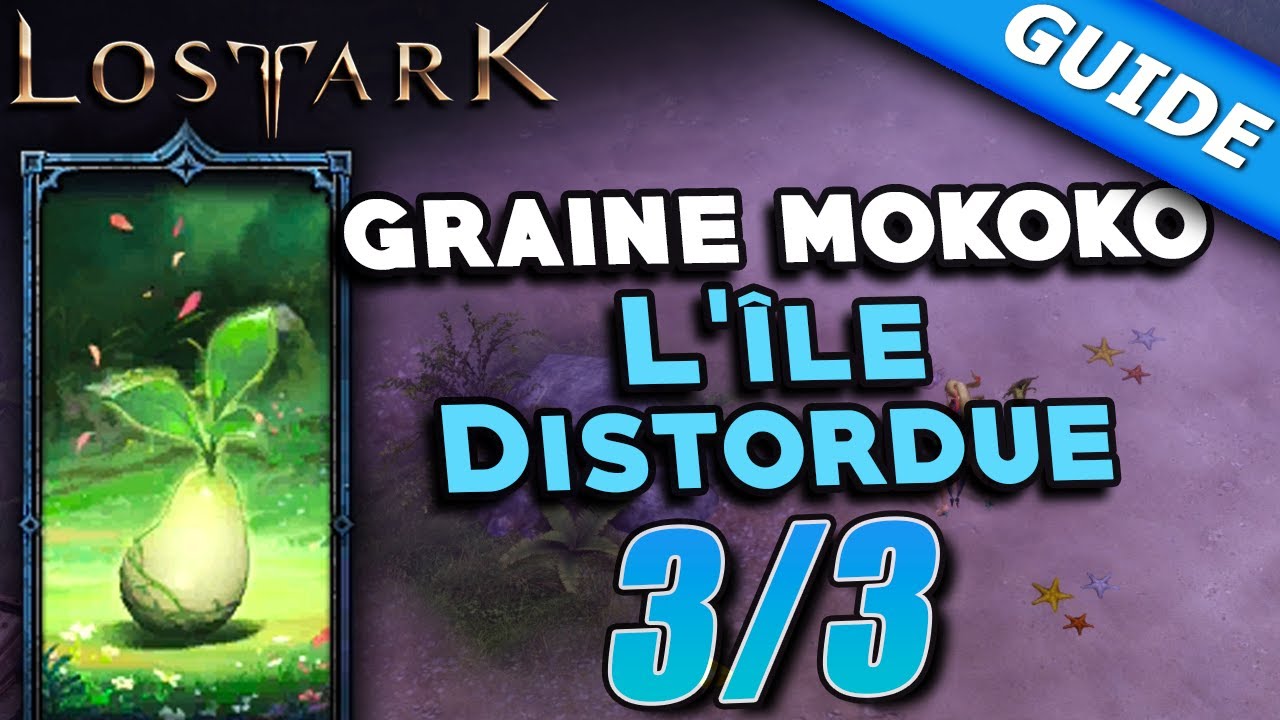 Île Distordue - Graine Mokoko | Tous les emplacements - Lost Ark - YouTube