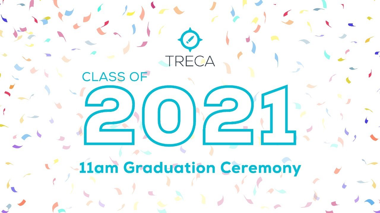2021 TRECA Graduation, 11am - YouTube