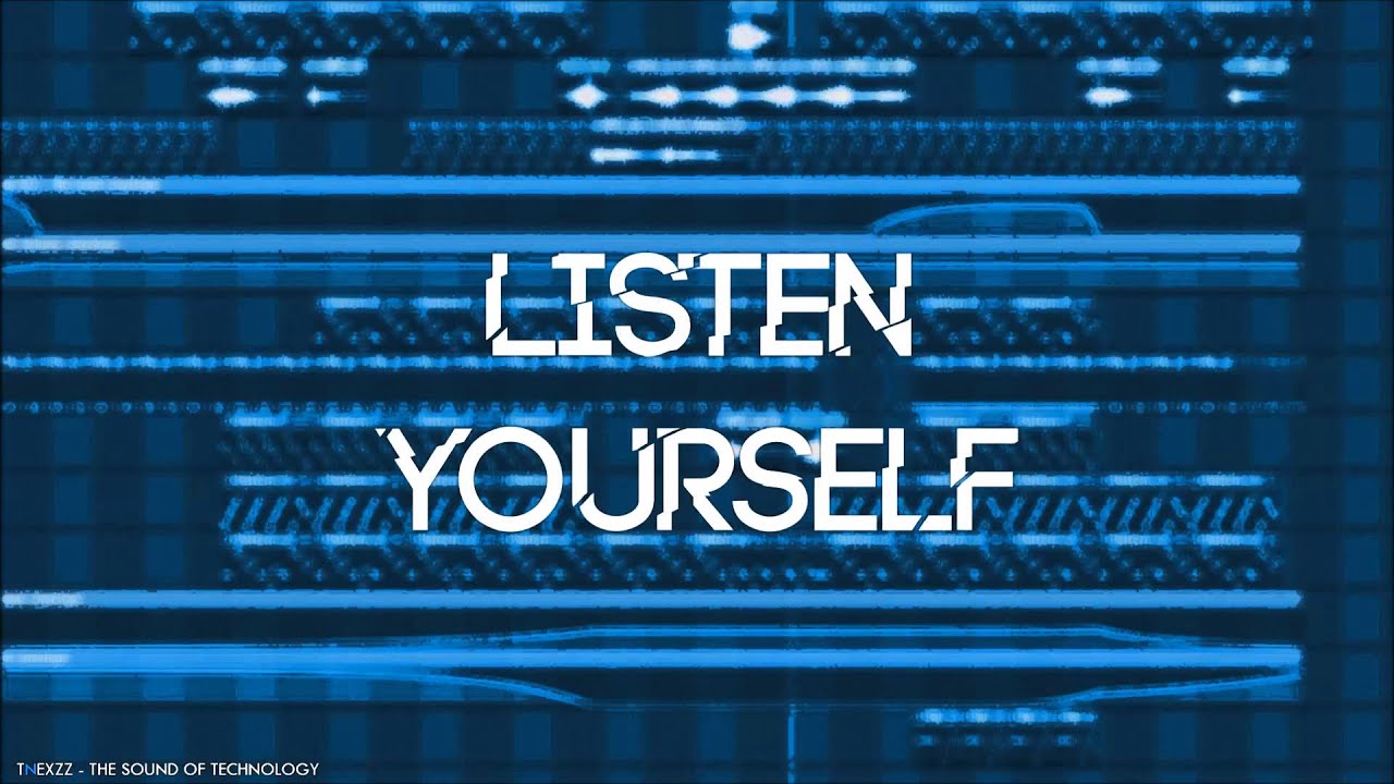 TNEXZZ Listen Yourself - YouTube