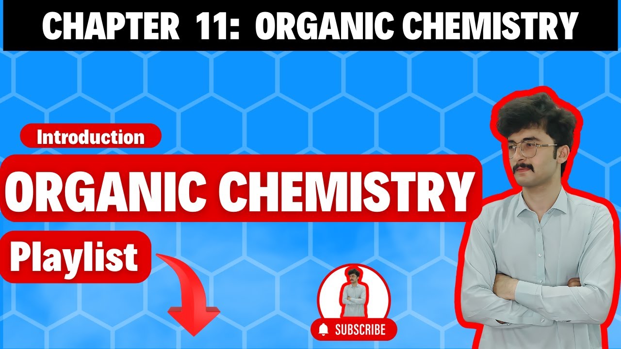organic chemistry || class 10, chapter 3 [introduction] || mmk ...