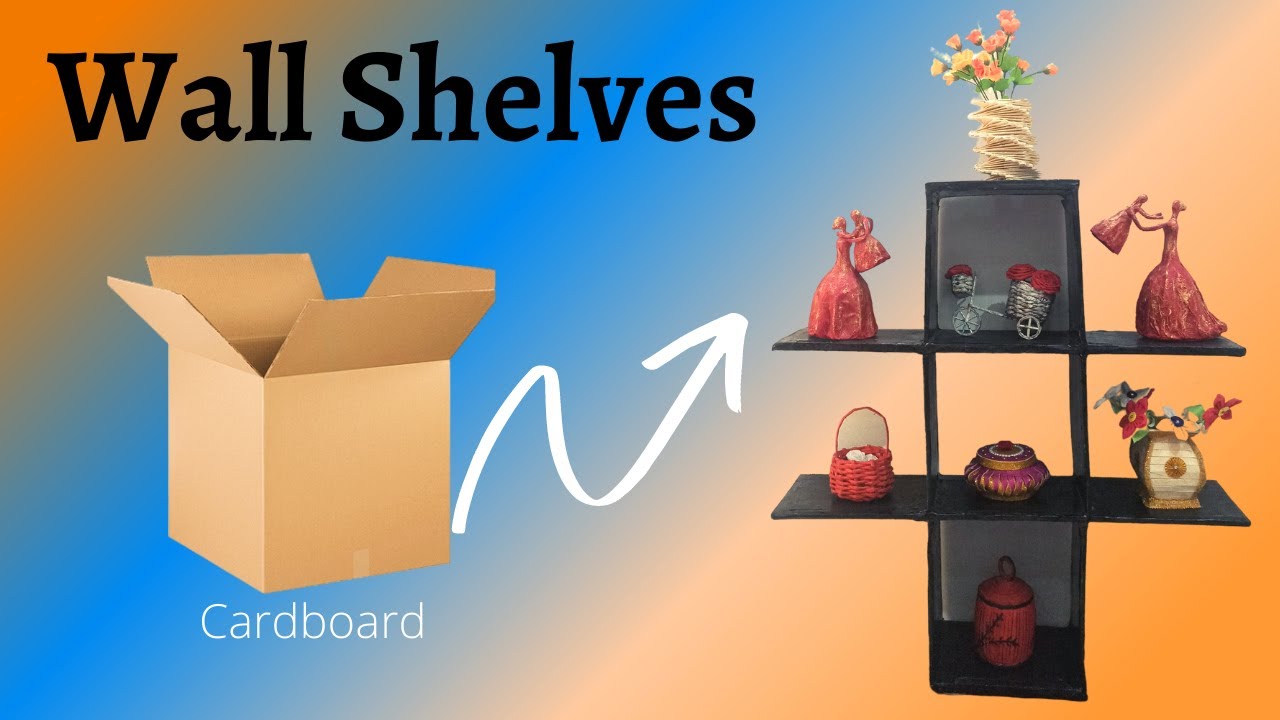 Cardboard Wall Shelves | Wall Shelves making at home | Homemade wall ...