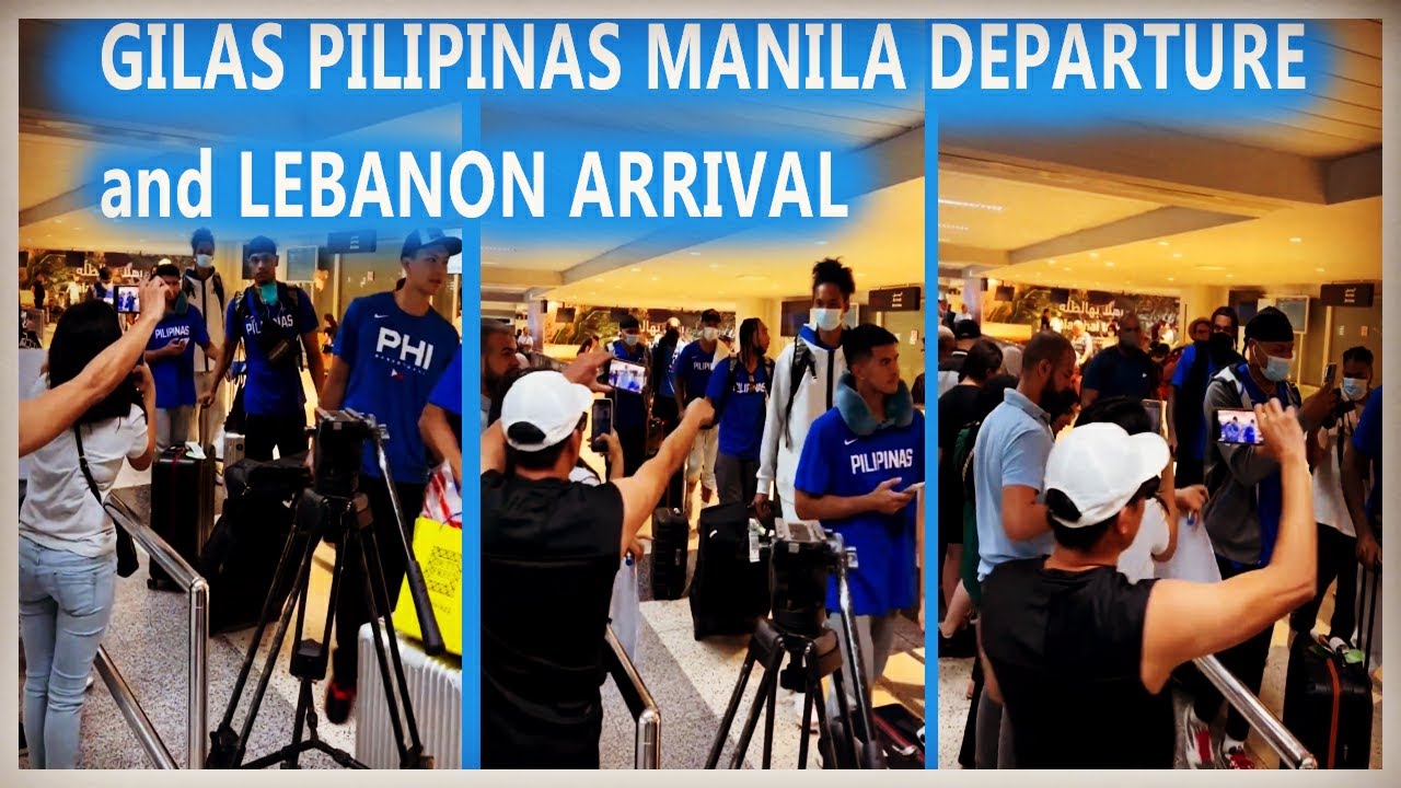 "The Manila Departure to TOUCHDOWN LEBANON Arrival" GILAS PILIPINAS ...