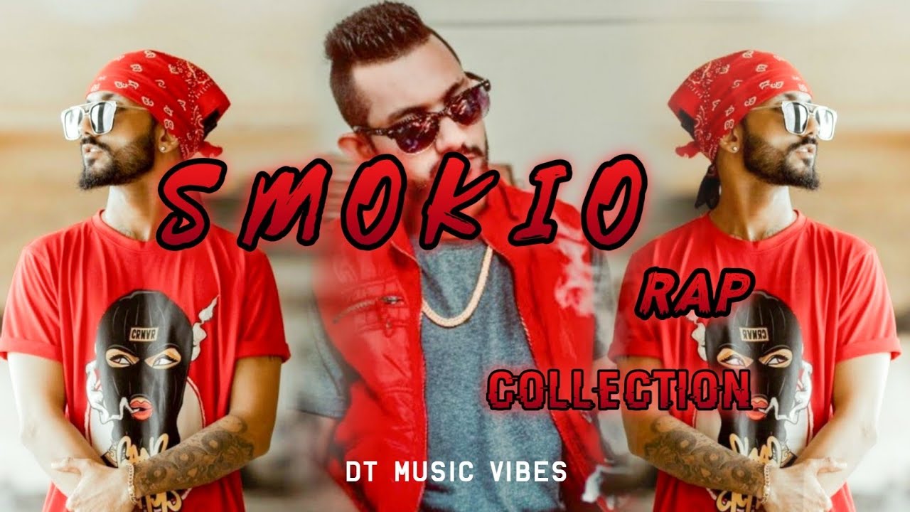 Smokio rap collection 💀🖤 | DT MUSIC VIBES | #Rap - YouTube