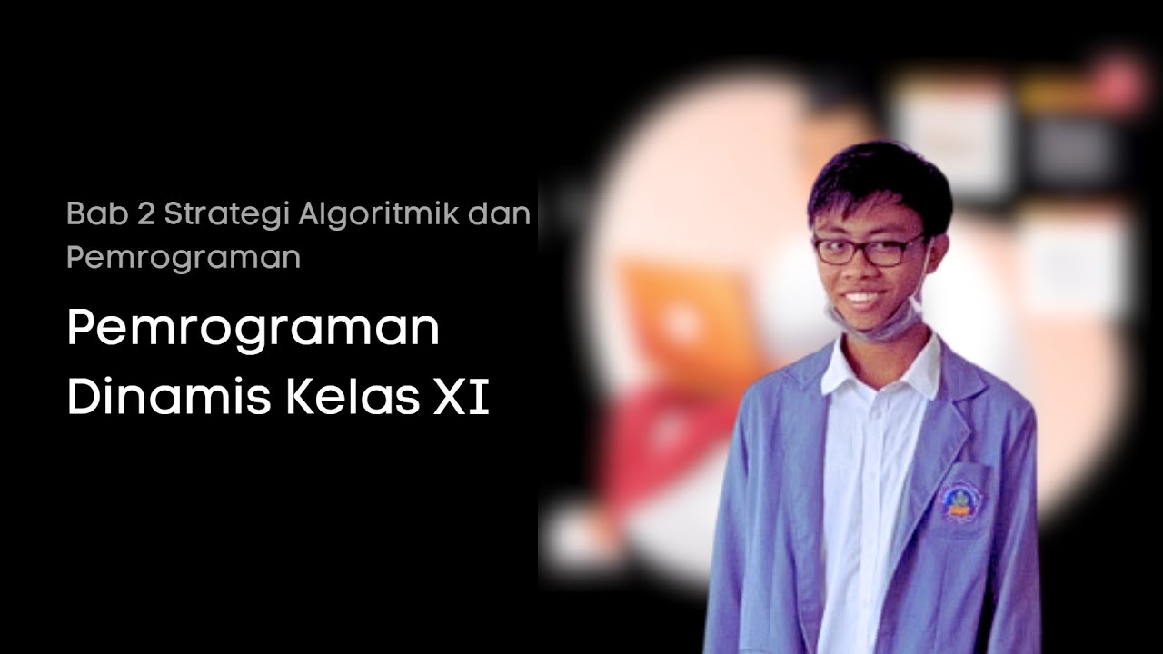 Pemrograman Dinamis untuk Kelas XI: Video Pembelajaran - YouTube