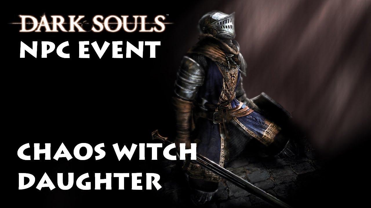 Dark Souls Complete - NPC no.13 ・ Chaos Witch Daughter ・ 混沌の娘 - YouTube