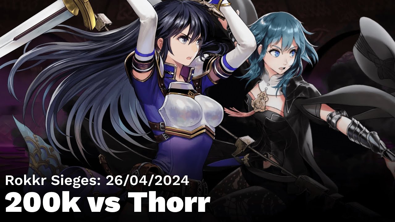 [FEH] Rokkr Sieges: 26/04/2024 — easy 200k vs Thorr w. Ashnard and ...