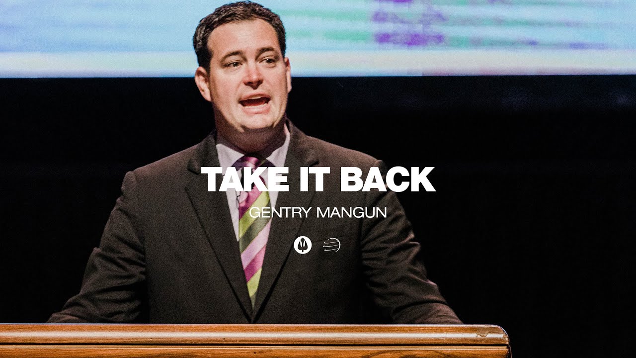Take It Back | Gentry Mangun - YouTube