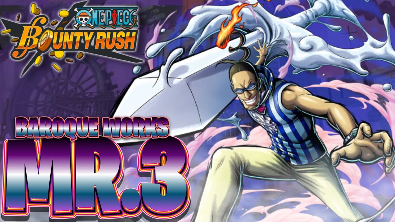 6 ★ BAROQUE WORKS MR.3 (SS GAMEPLAY) | ONE PIECE BOUNTY RUSH - YouTube