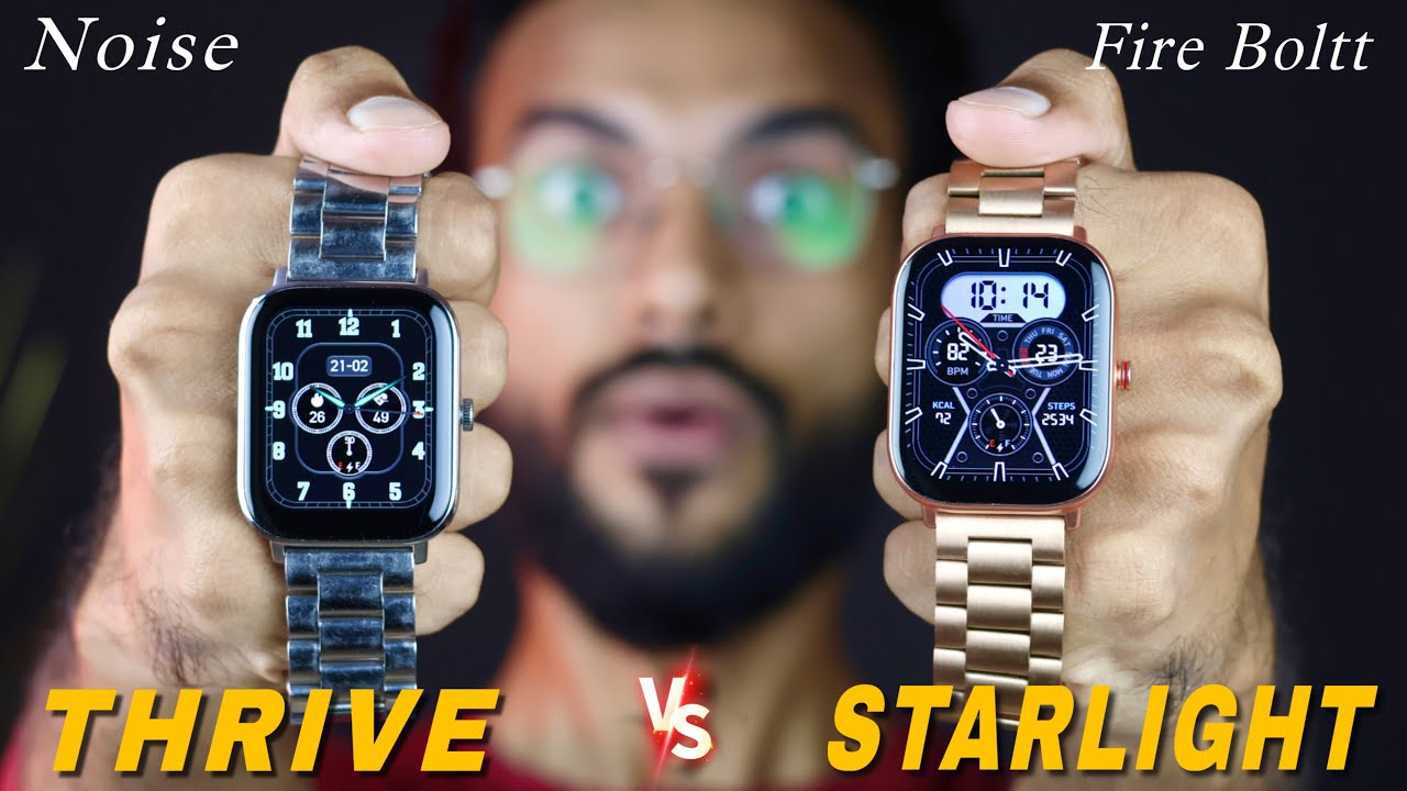 Fire Boltt Starlight vs Noise ColorFit Thrive COMPARISON || Which One ...