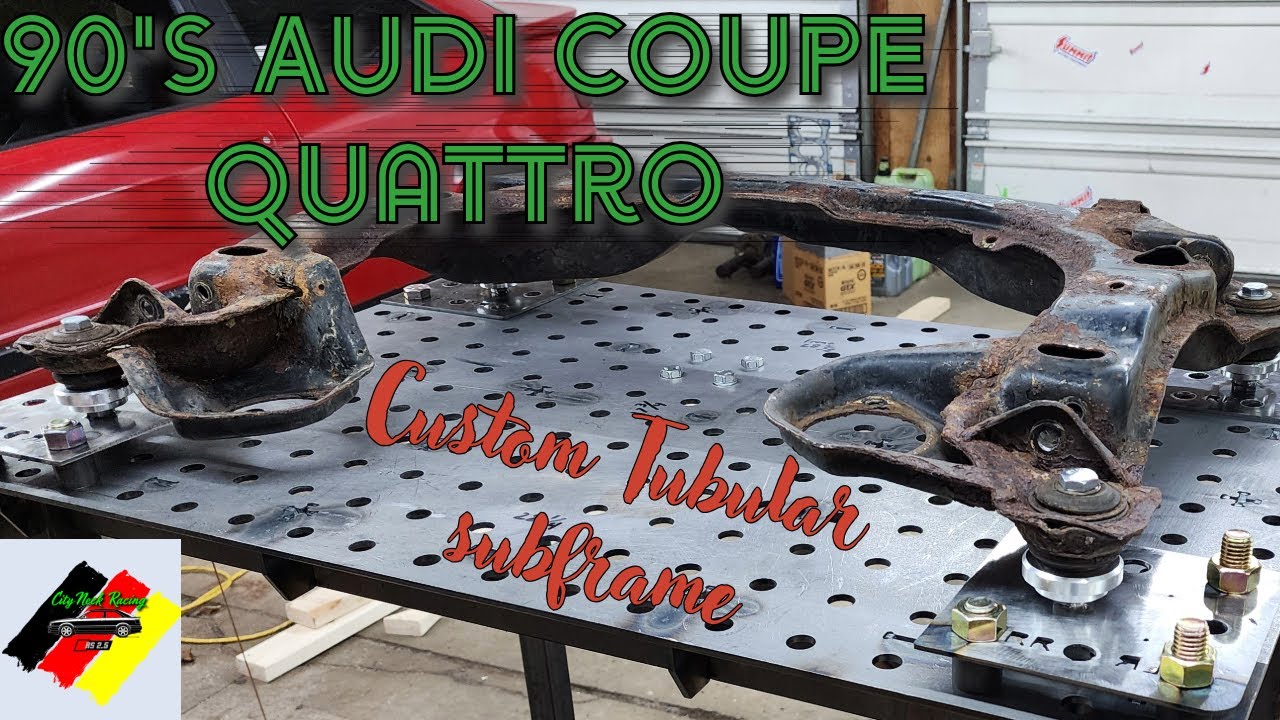 Custom Tubular sub frame - 90's Audi Coupe Quattro PART 2 - YouTube