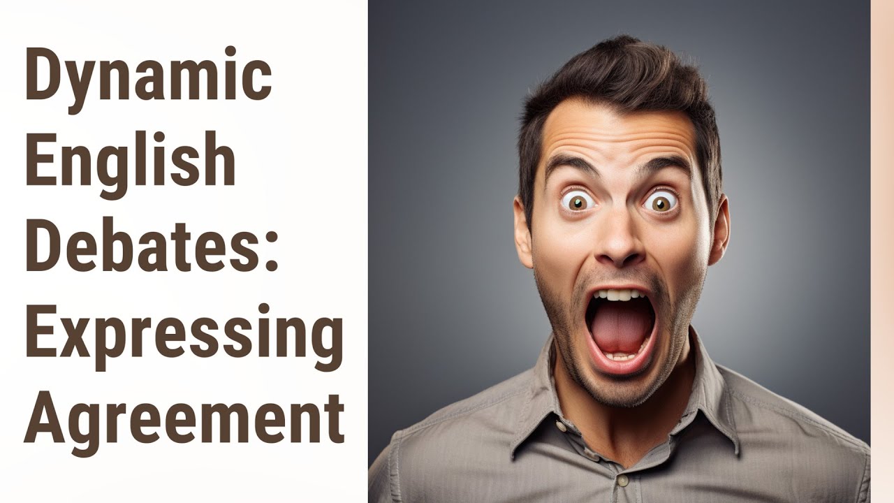 Make Your English Debates More Dynamic: Expressions for Agreeing - YouTube