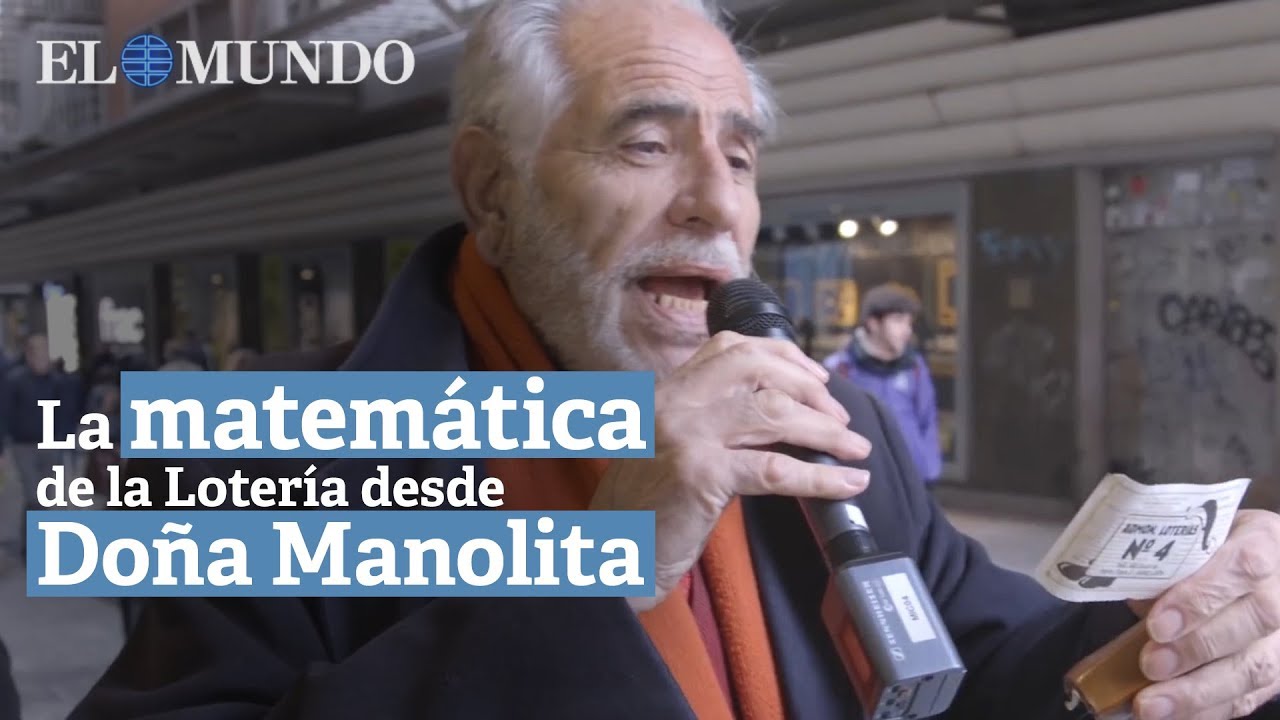 La matemática de la Lotería desde Doña Manolita - YouTube