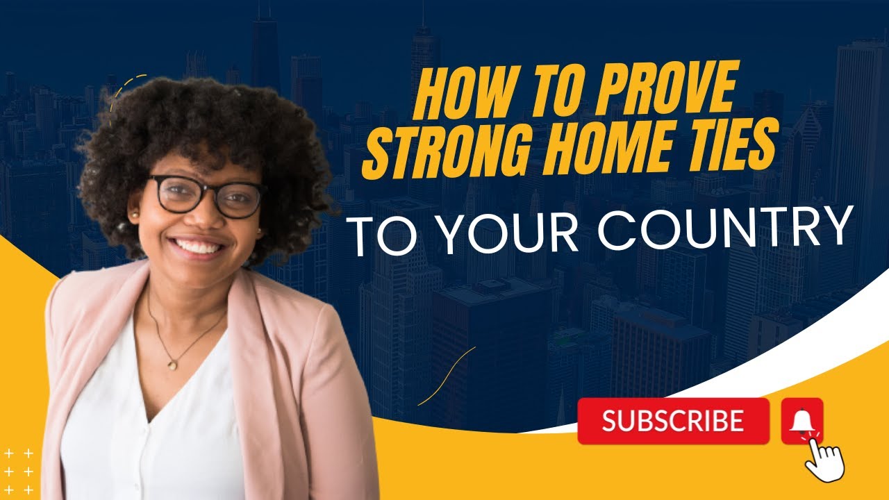 How to Prove Strong Ties to Your Home Country - YouTube