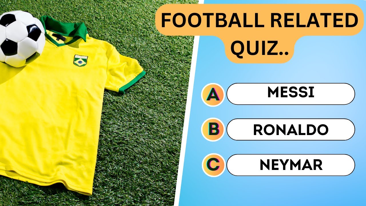Football Quiz | Let's Check How Well Do you Know Football ? - YouTube