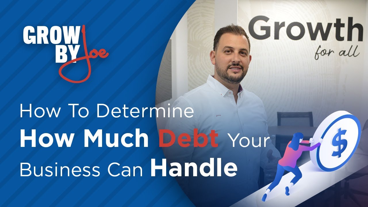 How To Determine How Much Debt Your Business Can Handle - YouTube