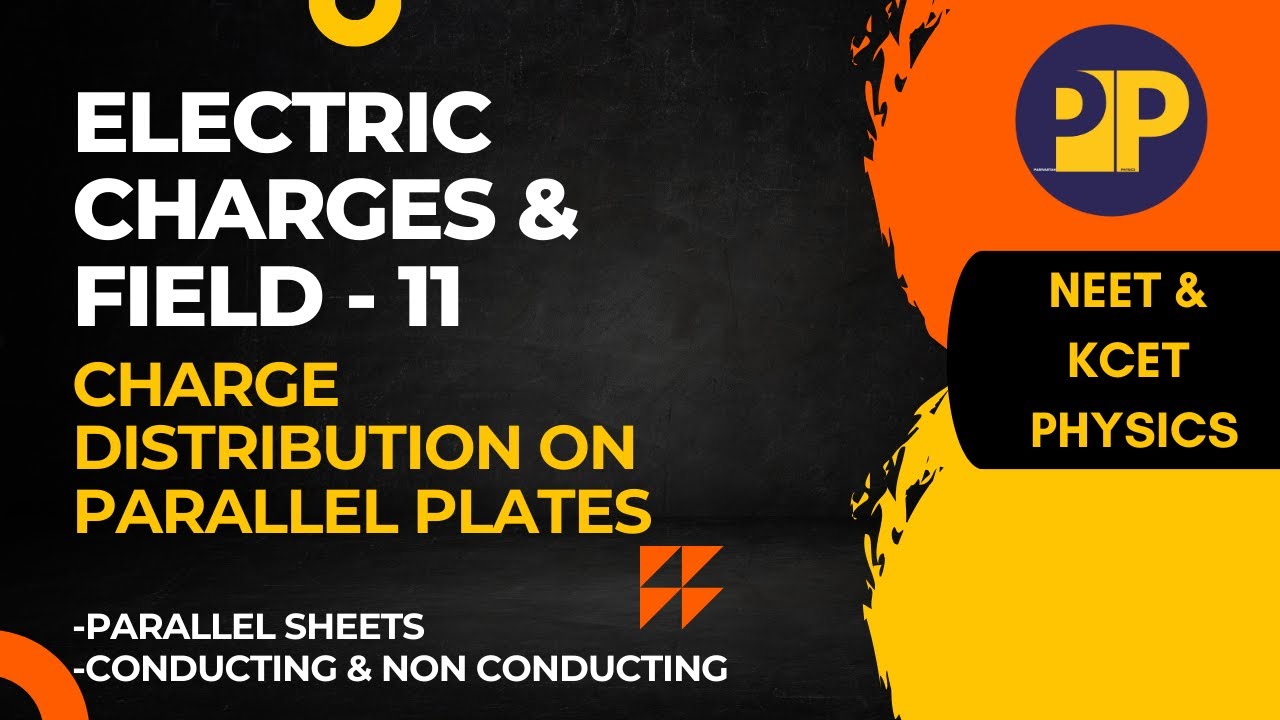 Charge Distribution on Parallel Plates | Electric Charges & Field #NEET ...
