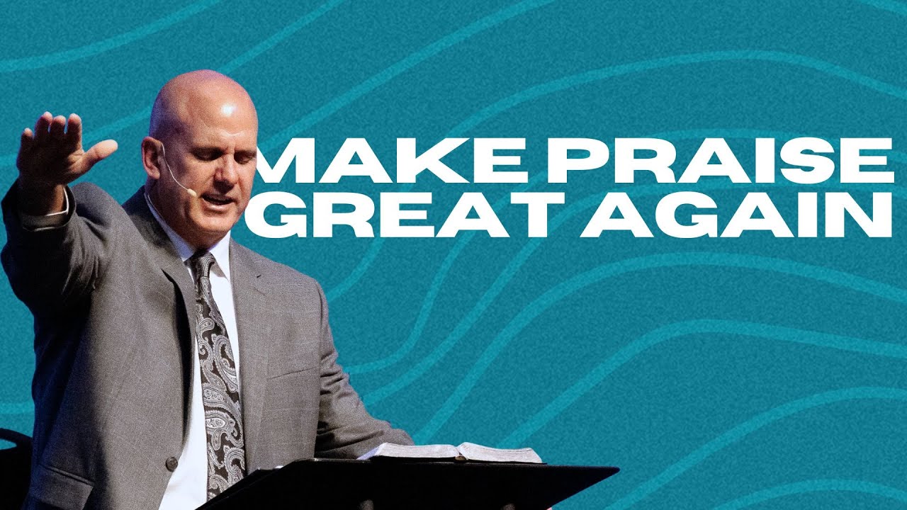 Make Praise Great Again - YouTube