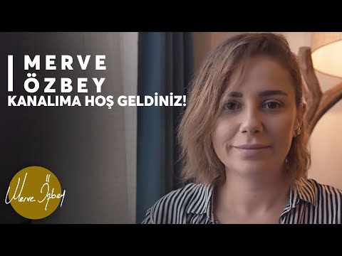 Merve Özbey'in Evine Hoş geldiniz! Merhaba Youtube!