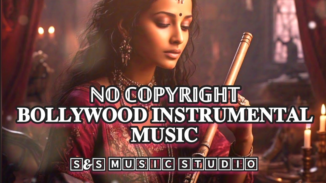 𝐈𝐧𝐝𝐢𝐚𝐧 𝐈𝐧𝐬𝐭𝐫𝐮𝐦𝐞𝐧𝐭𝐚𝐥 𝐌𝐮𝐬𝐢𝐜 | 𝐁𝐨𝐥𝐥𝐲𝐰𝐨𝐨𝐝 𝐈𝐧𝐬𝐭𝐫𝐮𝐦𝐞𝐧𝐭𝐚𝐥 𝐌𝐮𝐬𝐢𝐜 | 𝐍𝐨 𝐂𝐨𝐩𝐲𝐫𝐢𝐠𝐡𝐭 ...