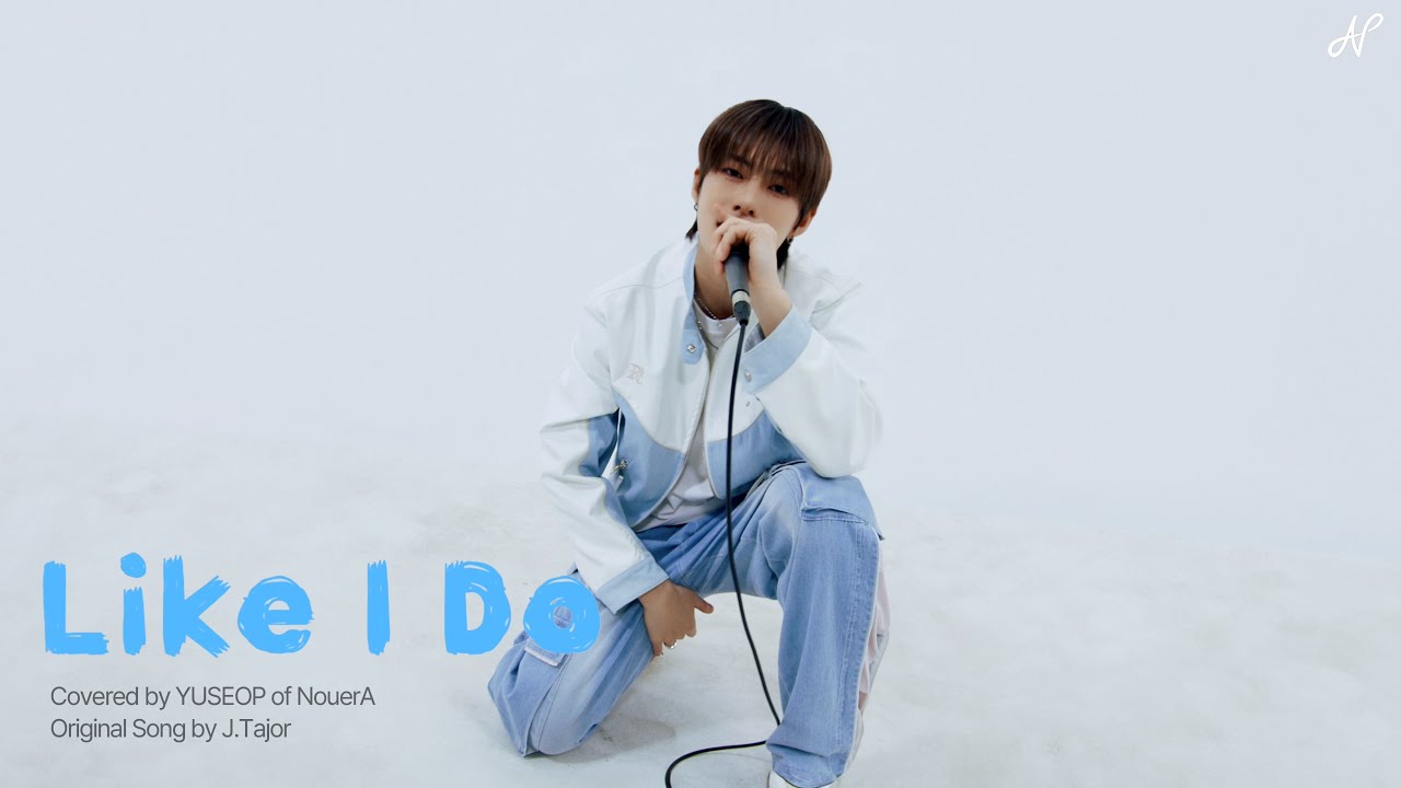 YUSEOP - Like I Do (J.Tajor) | NouerA Cover - YouTube