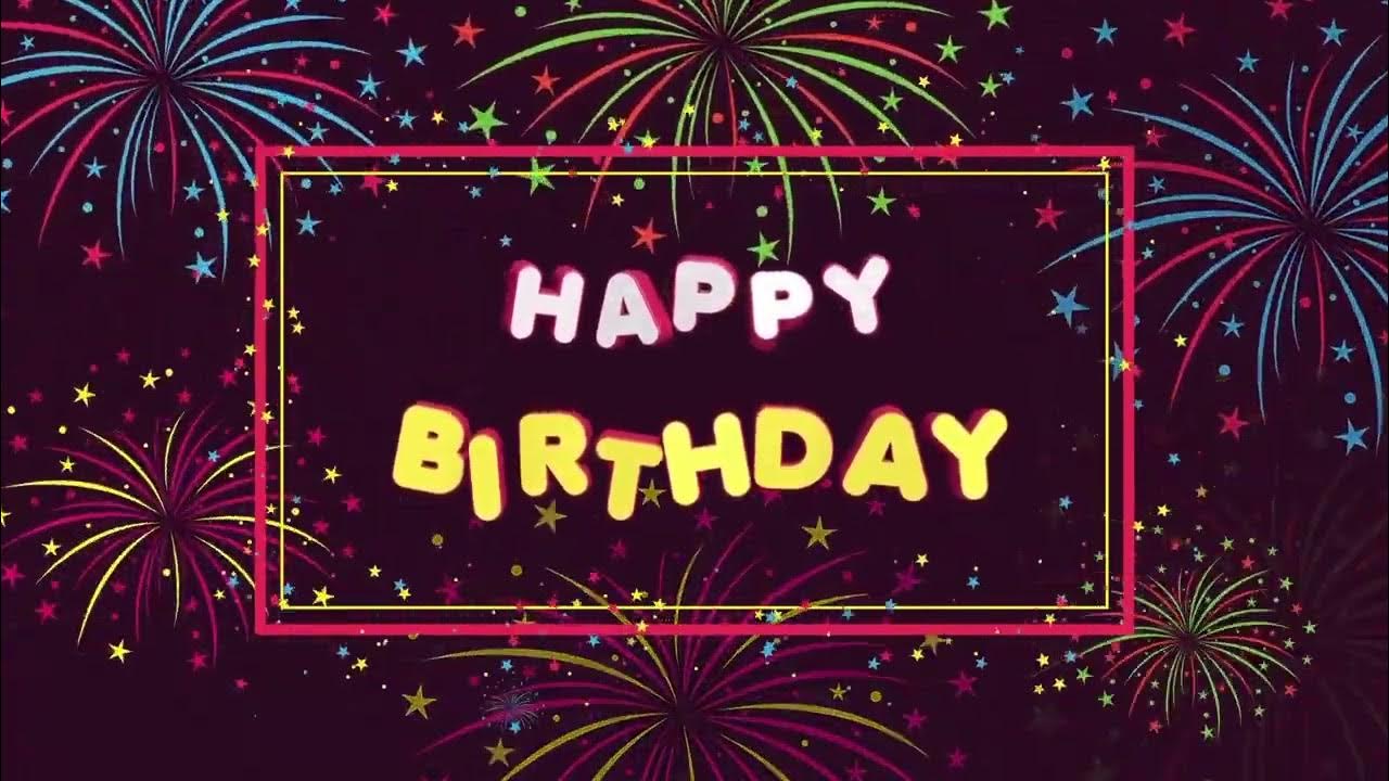 Happy Birthday with Fireworks / Happy Birthday To You - YouTube