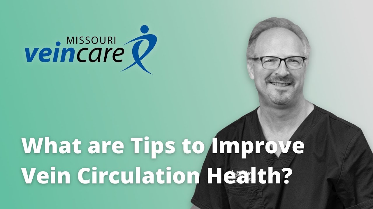 Tips to Improve Vein Circulation Health - YouTube
