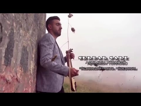 Serdar Sarı - Aşkımızın Türküsü - (Official Video)