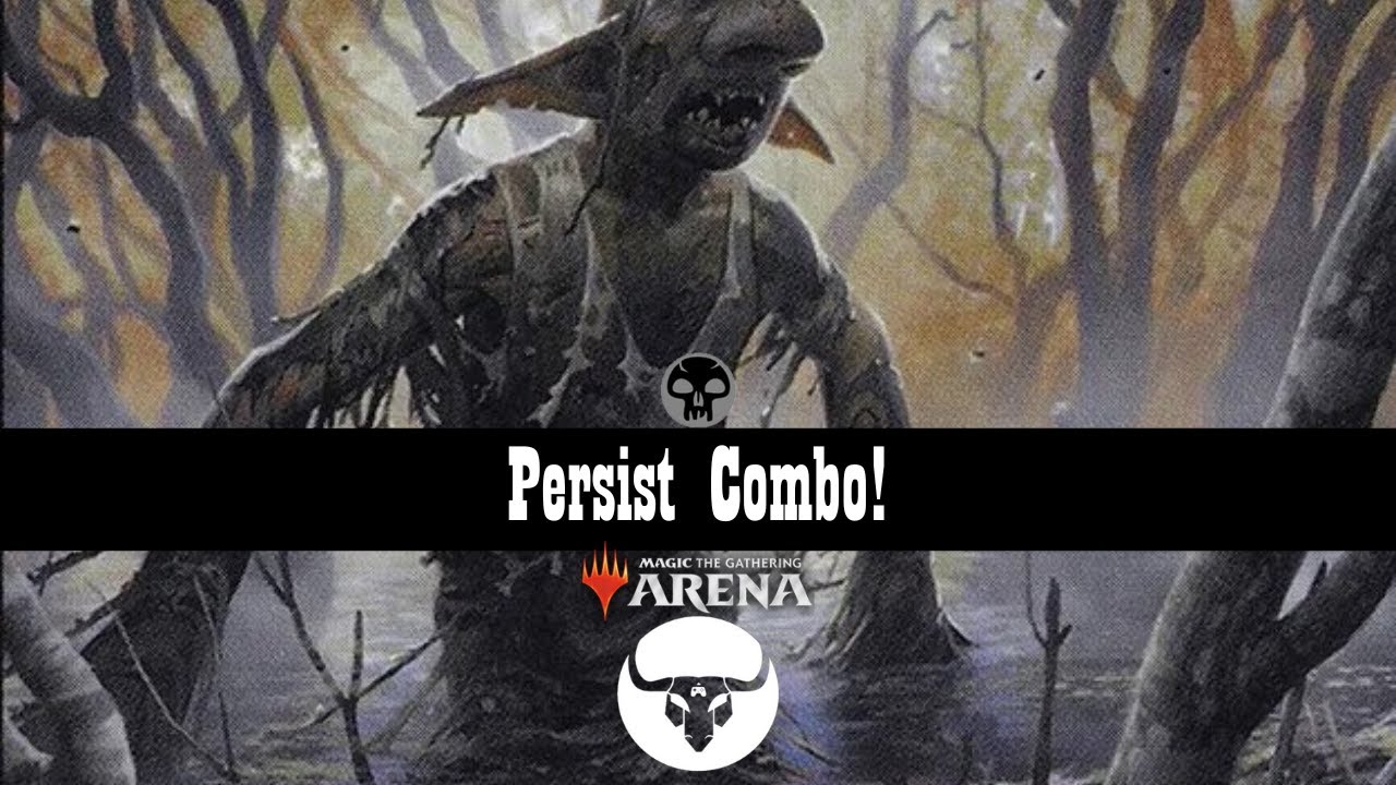Combo Off With Persist & Thran Vigil! | MTG Arena Historic - YouTube