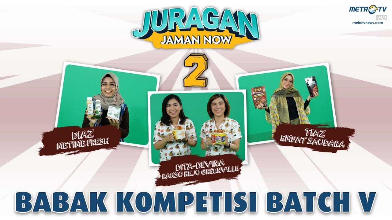 JURAGAN JAMAN NOW SEASON 2 - (FULL) Babak Kompetisi Batch 5 - YouTube