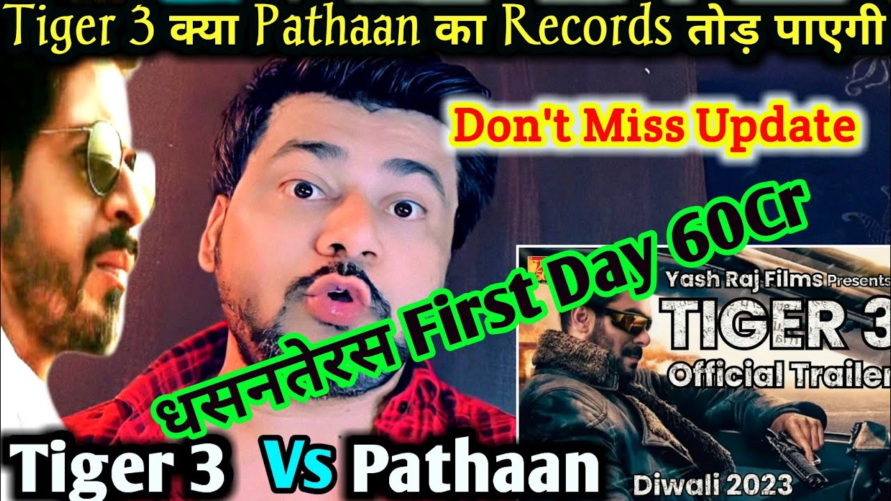 Will Tiger 3 Breaks Pathaan Record || Tiger Vs Pathaan || YRF SPY ...