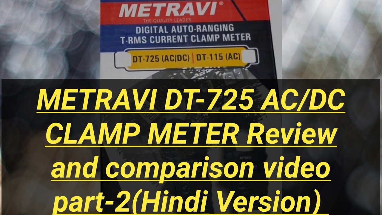 METRAVI DT-725 AC/DC CLAMP METER Full Review and comparison video part ...