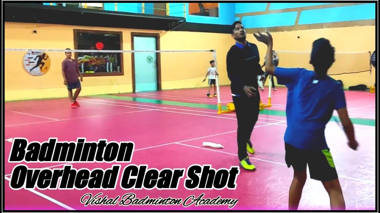 Badminton Overhead Clear Shot Practice |Badminton|Ashish Argal|🏸 - YouTube