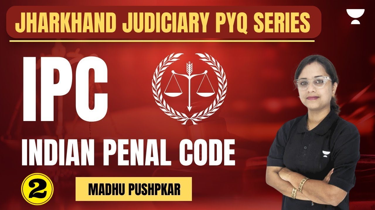 Jharkhand Judiciary | PYQ Series Part 2 | IPC (Indian Penal Code) | Madhu - YouTube