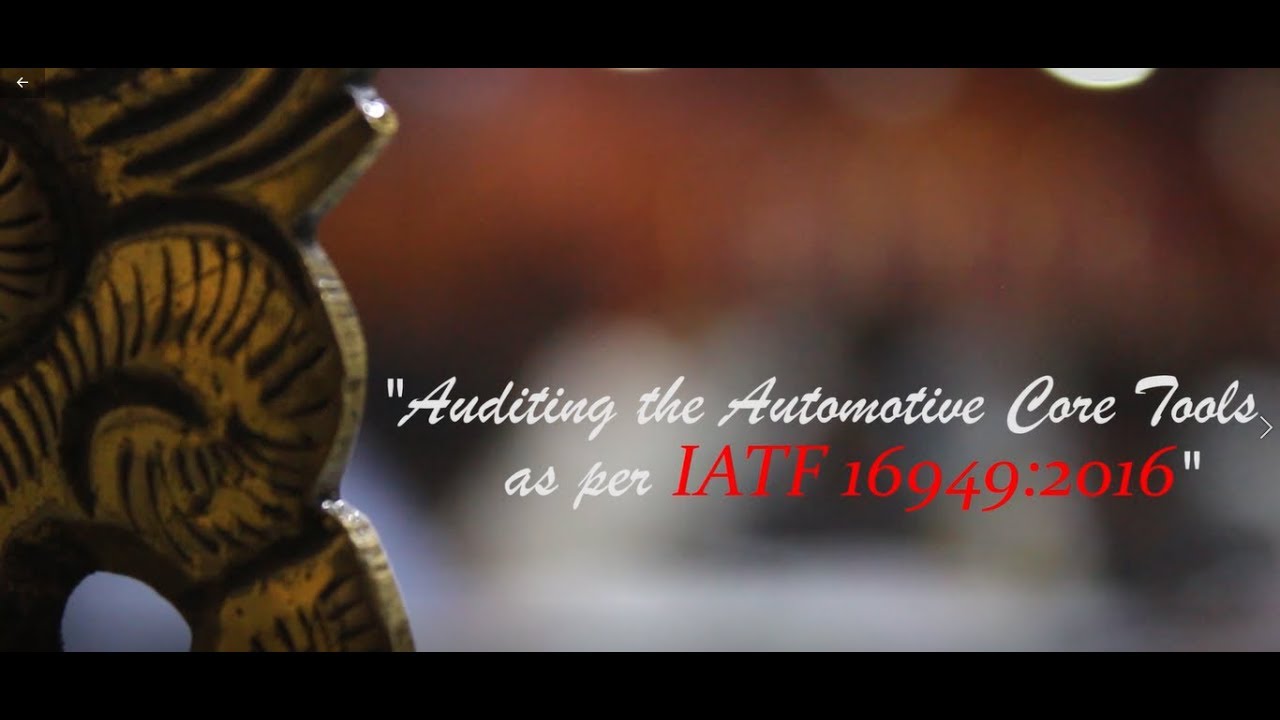 Auditing the Automotive Core Tools (as per IATF 16949:2016) Public ...