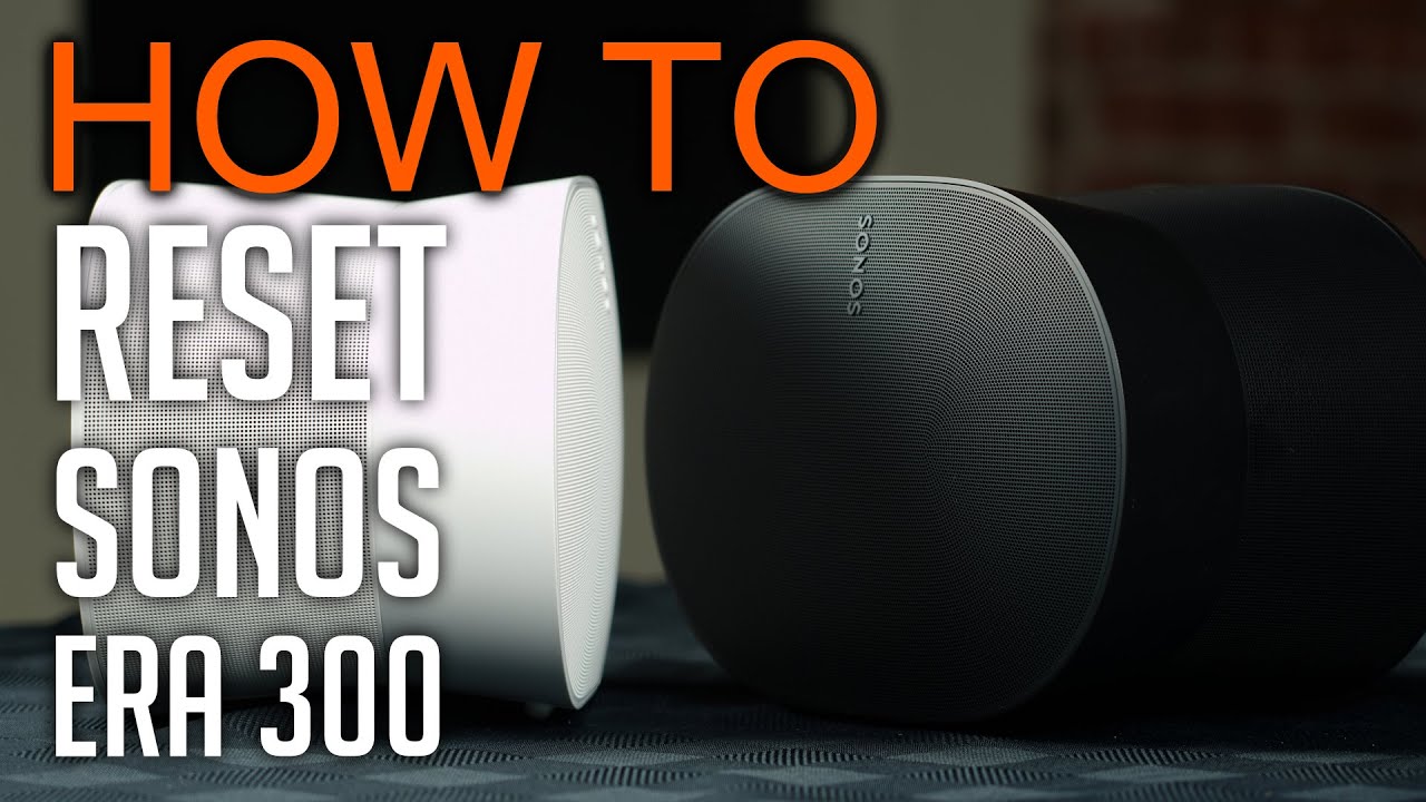 How to reset Sonos Era 300 - YouTube