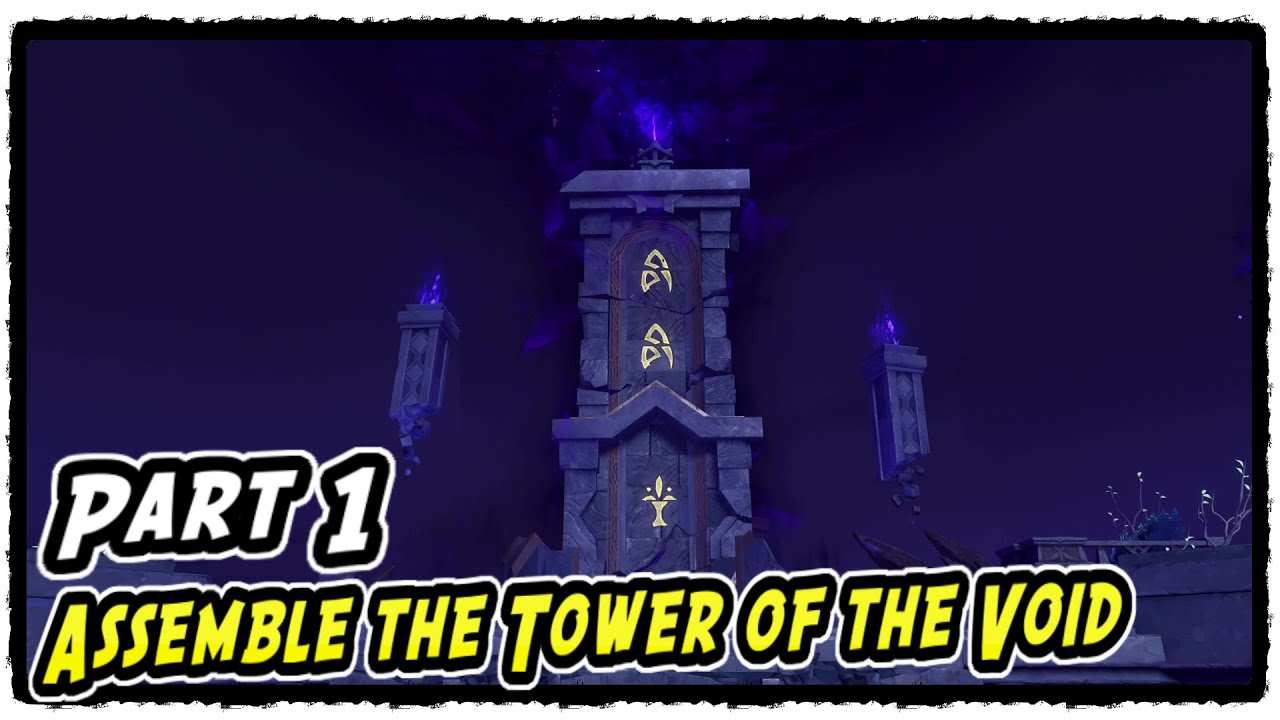 Assemble the Tower of the Void in Three Realms Gateway Offering Part 1 ...